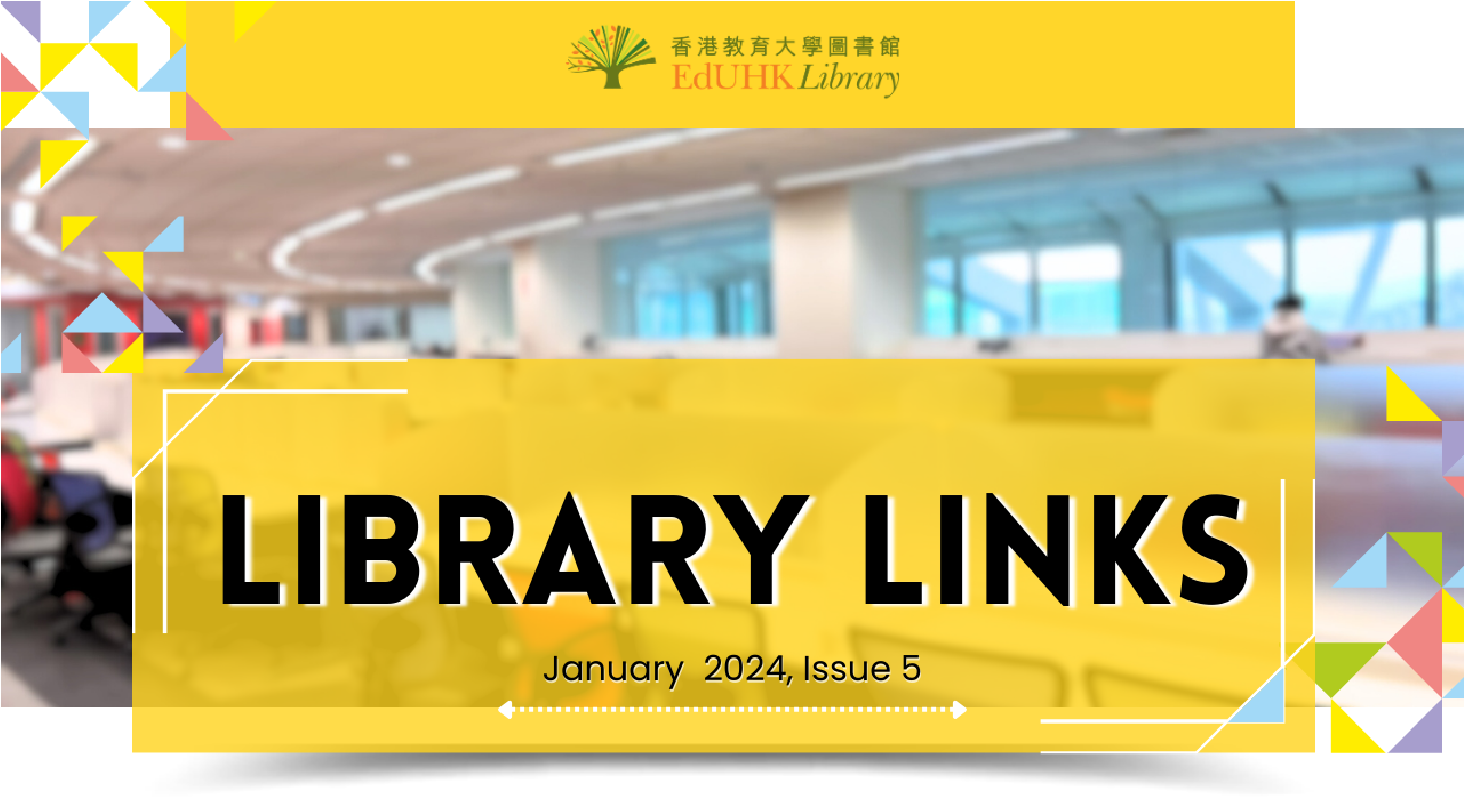 Library Links (January 2024, Issue 5) – EdUHK Library